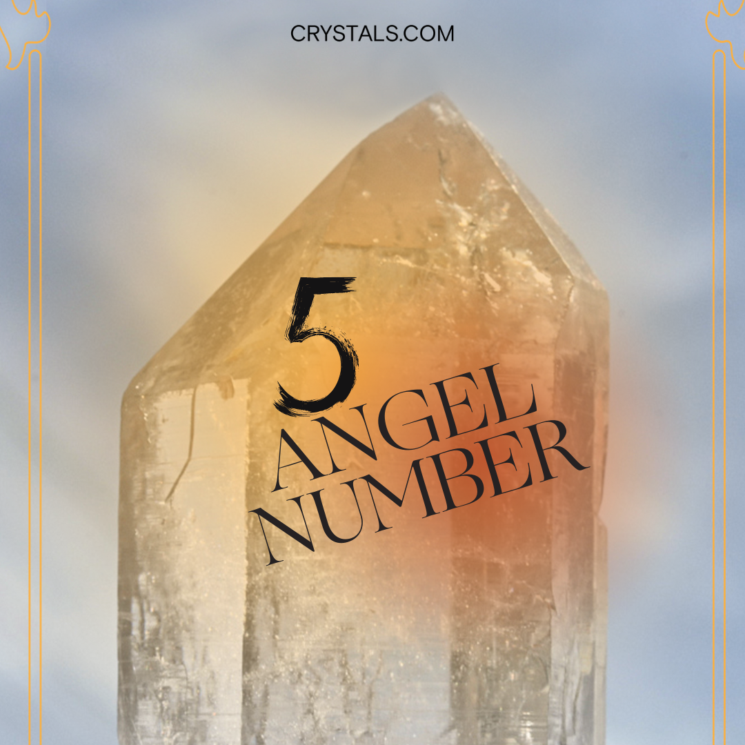 Angel Number 5 Meaning – CRYSTALS.COM