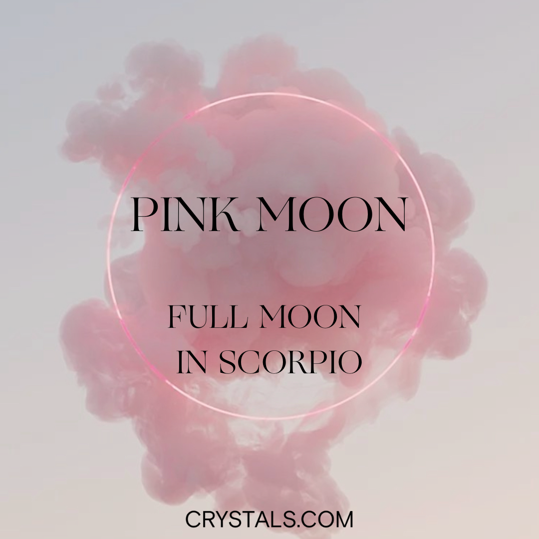 Embracing Balance and Harmony on the Pink Full Moon in Scorpio ...