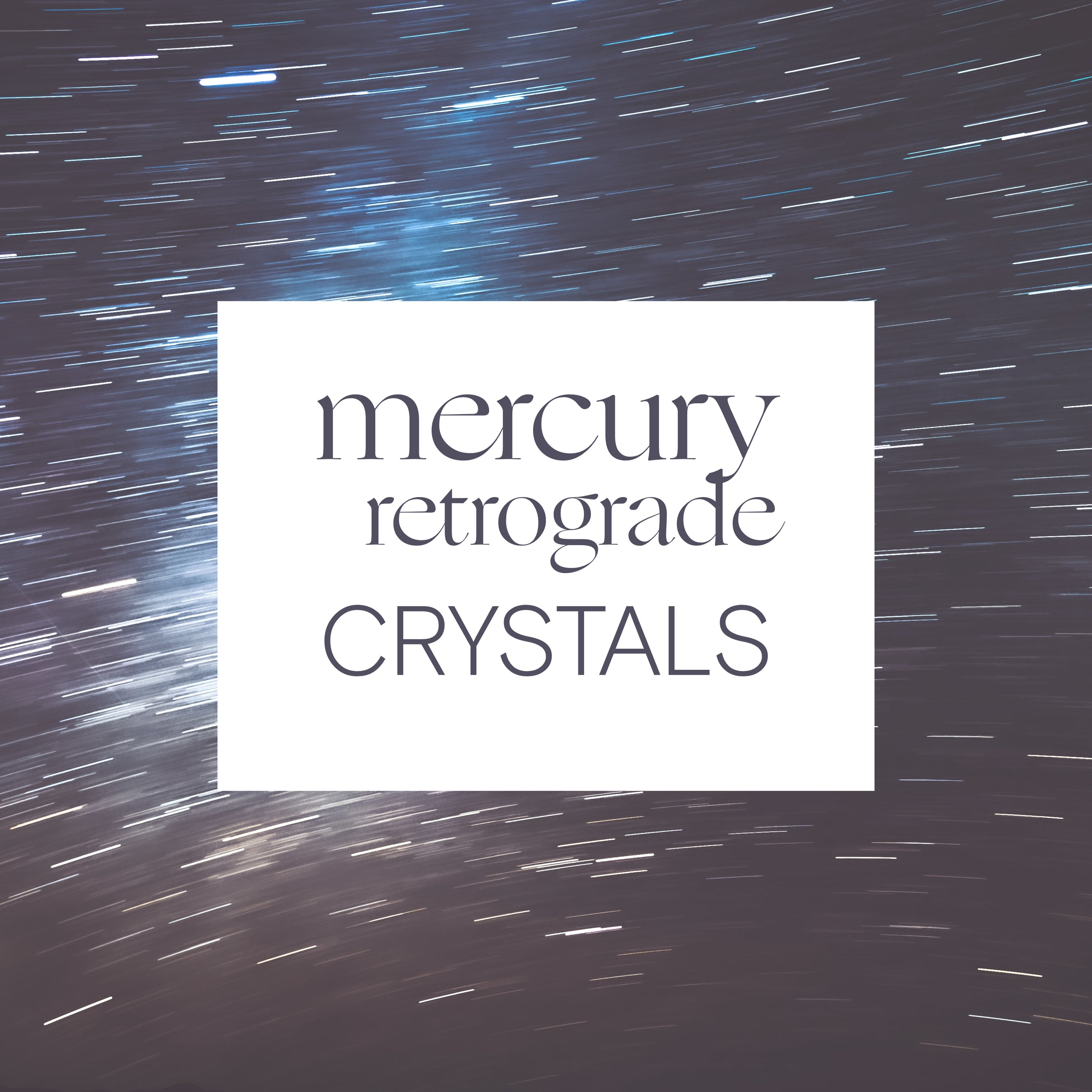 What is mercury retrograde? – CRYSTALS.COM